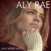 Aly Rae: Day after day, la portada de la canción